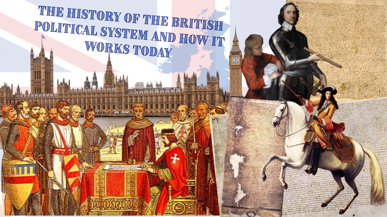 The History of the British Political System and How It Works Today ...